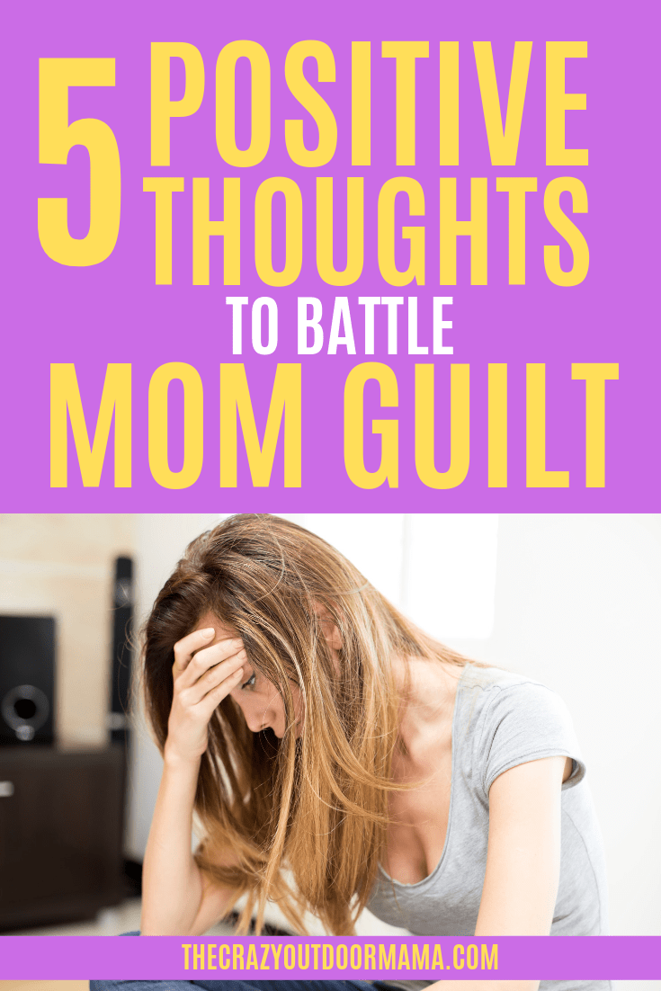 5 Tips to Push Back Mom Guilt and Become a Happier Mama! – The Crazy ...