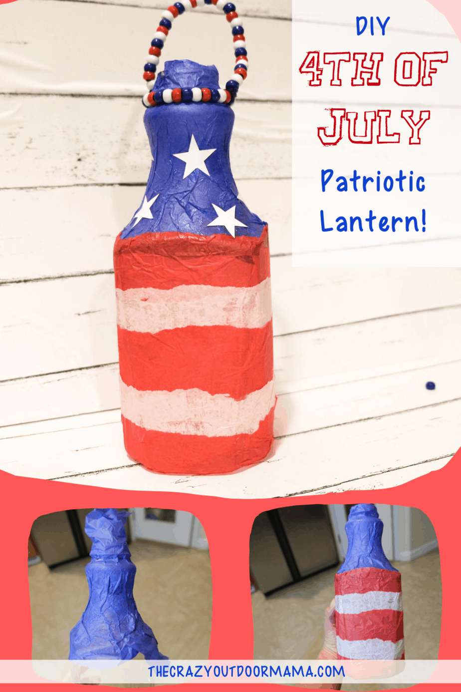 Fun DIY 4th of July Patriotic Lantern Craft and Decor for Kids (Or ...