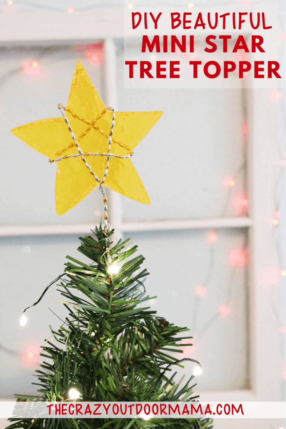 DIY Beautiful Star Mini Tree Topper – The Crazy Outdoor Mama